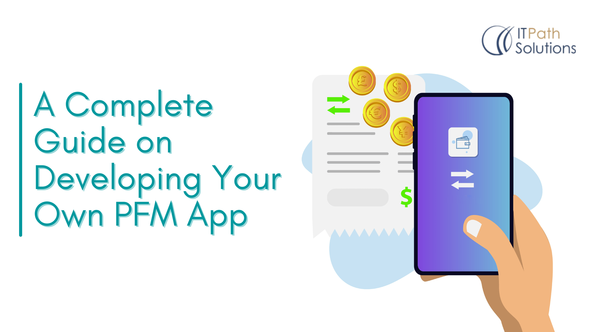 A Complete Guide on Developing Your Own PFM App - IT Path Solutions