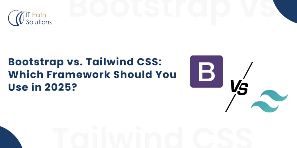 Bootstrap vs. Tailwind CSS: Which Framework Should You Use In 2025 ...