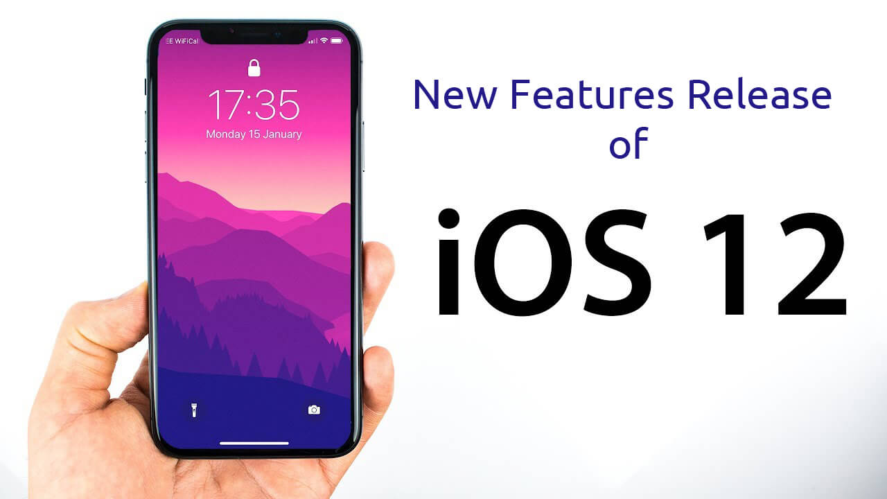 New iOS 12 Release Date and Features - IT Path Solutions